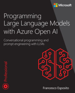 Programming Large Language Models with Azure Open AI: Conversational ...